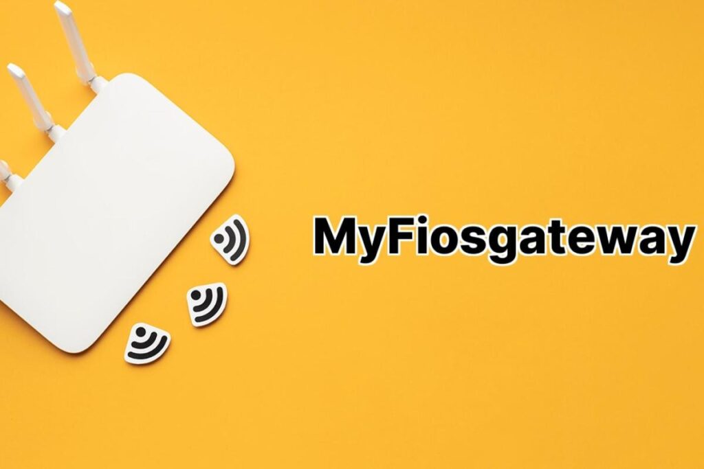 MyFiosGateway: Guide to Verizon's Router Management Portal